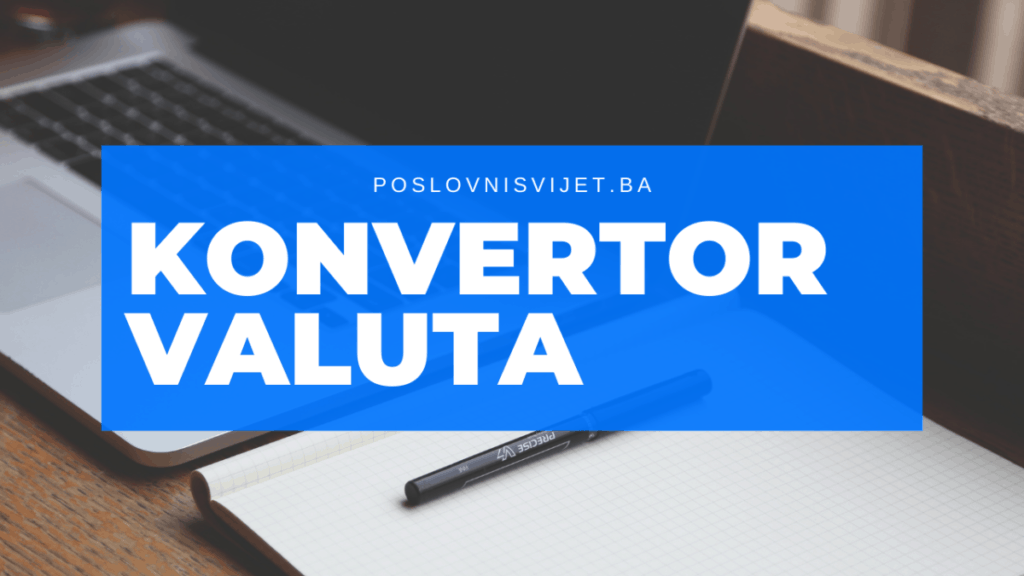 KONVERTOR VALUTA - 100% Validan konvertor valuta online!
